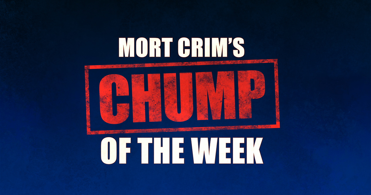 Mort Crim's Chump of the Week | Detroiters Quote Database